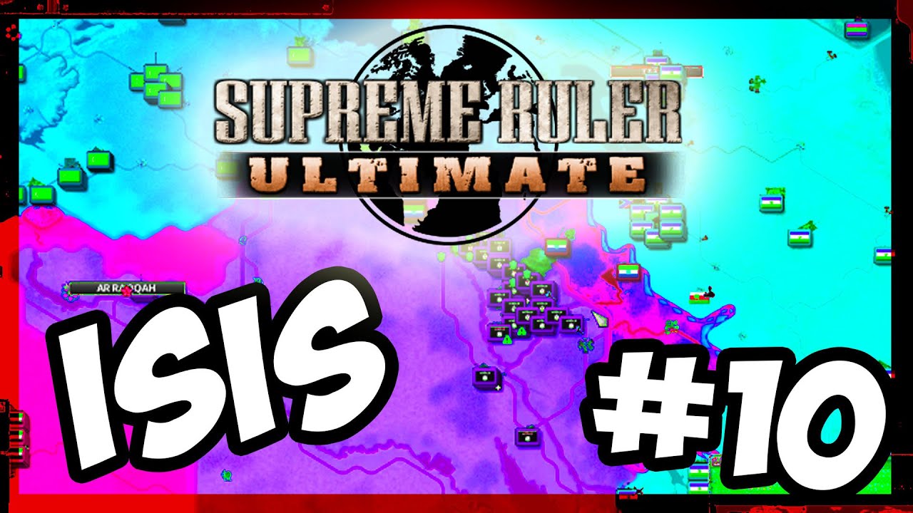 RIP ISIS | Supreme Ruler Ultimate - ISIS - E.10 (FINAL) - YouTube