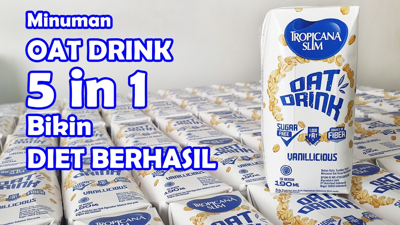 Minuman Oat Drink buat Diet Berhasil by Tropicana Slim - YouTube