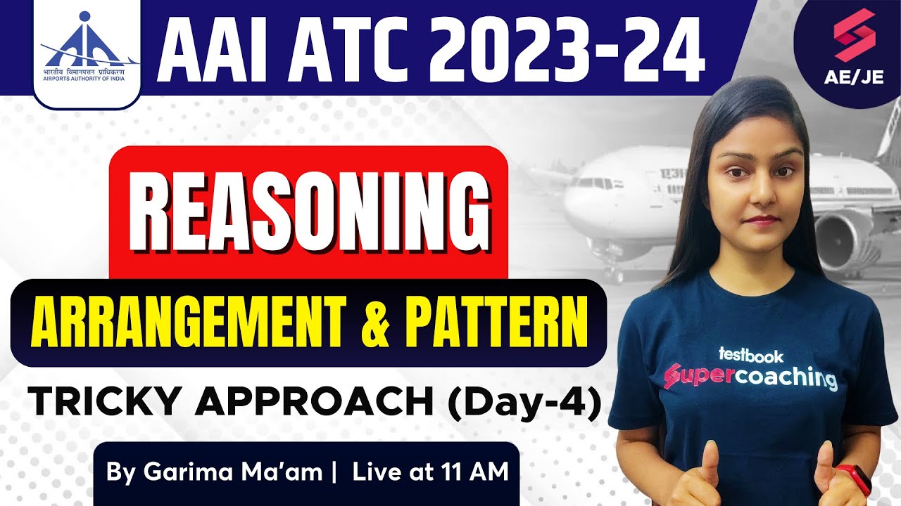 AAI ATC Reasoning Classes 2023 | ARRANGEMENT & PATTERN | AAI ATC 2023 ...