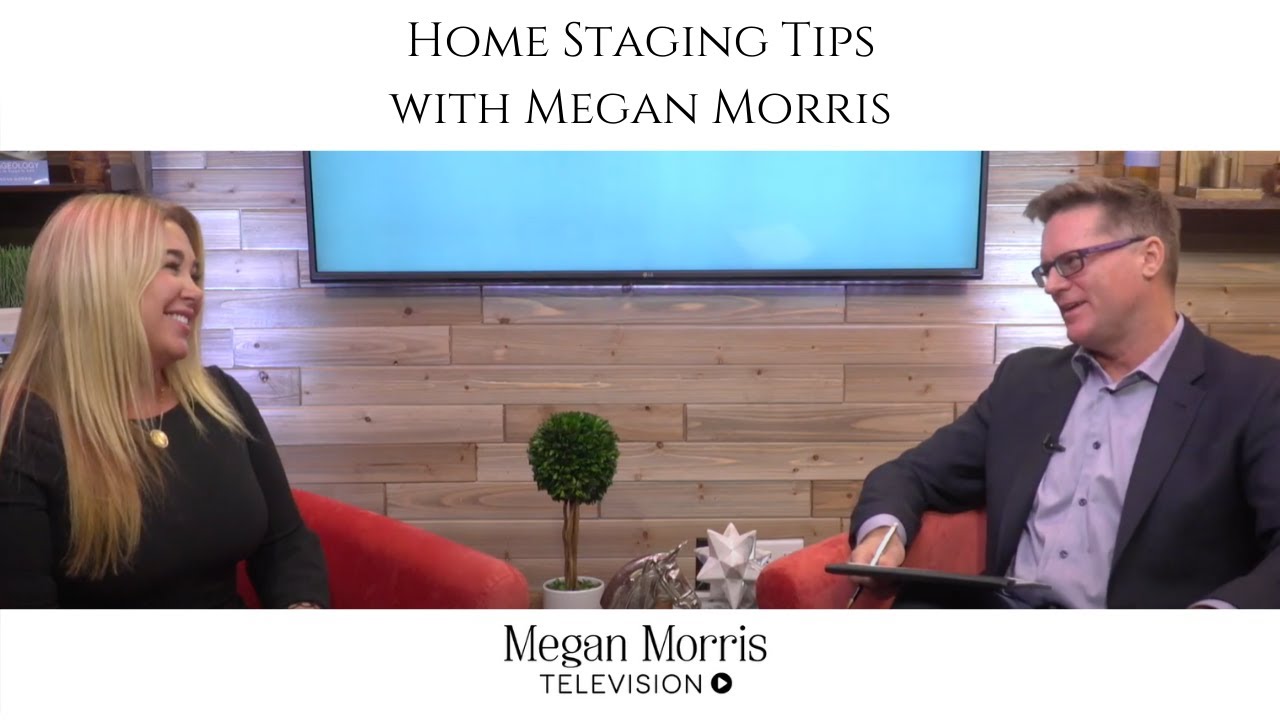 Home Staging Tips with Megan Morris | Megan Morris TV - YouTube