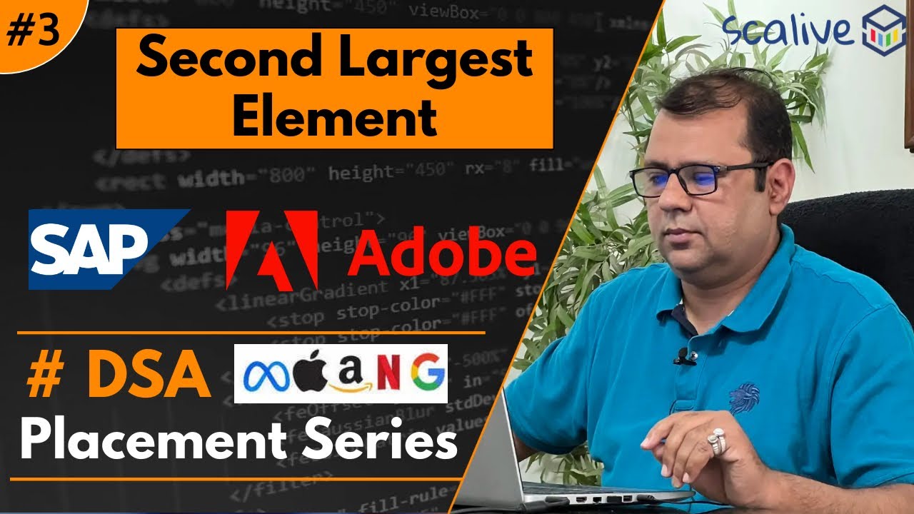 Second Largest Element In Array DSA Placement Series adobe dsa faang coding YouTube second-largest-element-in-array-dsa-placement-series-adobe-dsa-faang-coding-youtube