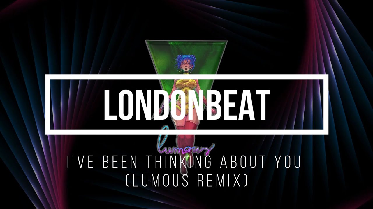 Londonbeat - I've Been Thinking About You (Lumous Remix) - YouTube