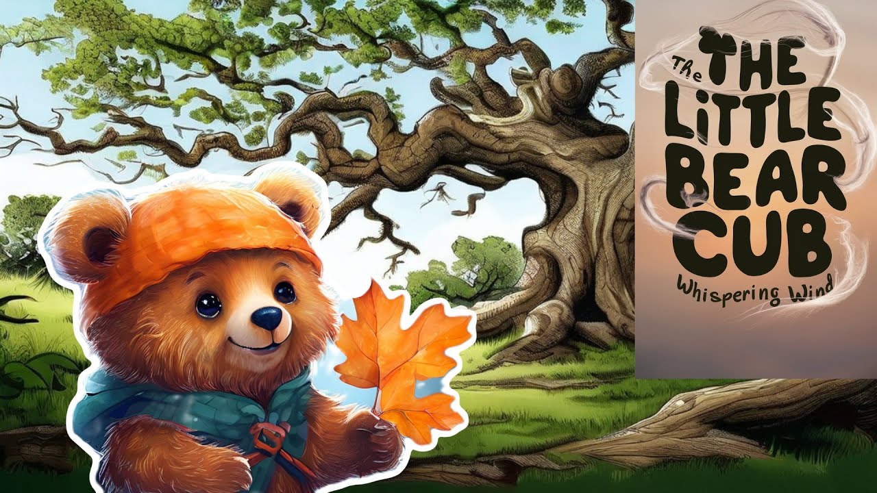 The Little Bear Cub and the Whispering Wind - Children's Tale- Fairy ...