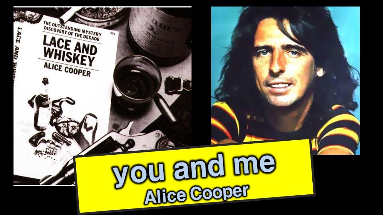 You And Me﻿★Alice Cooper - YouTube