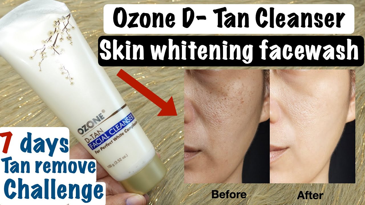 Ozone D - Tan cleanser|| 7 दिनों में Tanning Remove कर देगा | skin ...