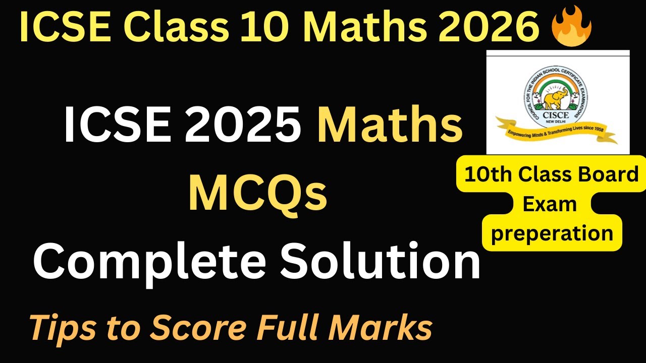 ICSE Maths 2025 | ANSWER KEY | Class 10 Board EXAM 🔥 | MCQ Complete ...