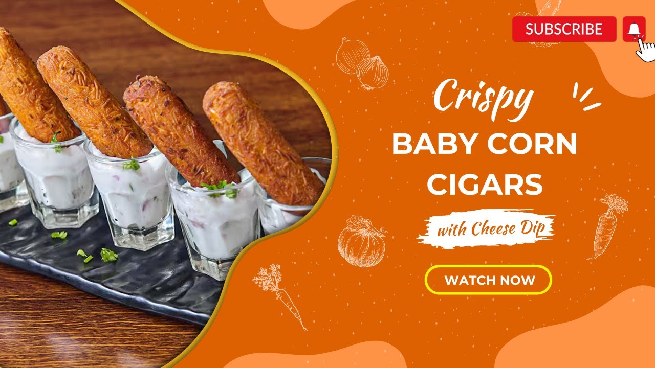 Crispy Baby Corn Cigars with Cheese Dip #YouTube #Sizzle&chopasmr - YouTube