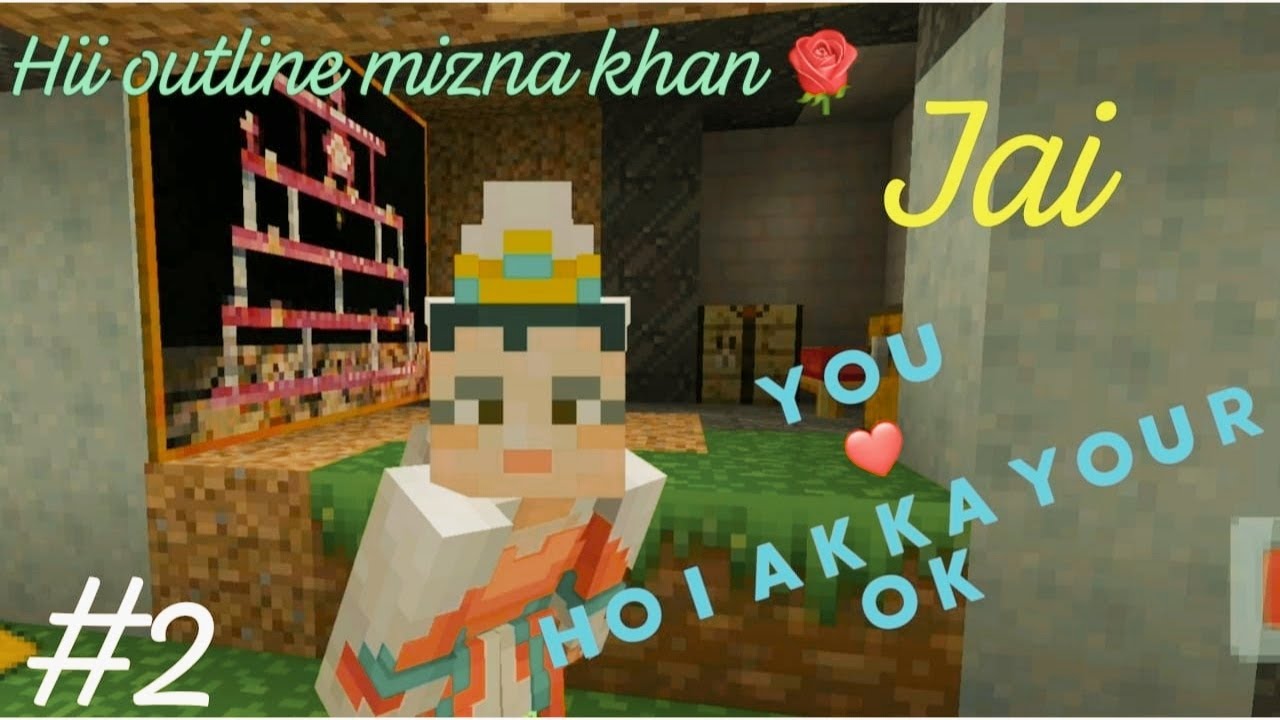 you ️ hoi akka your ok jai Hii outline mizna khan 🌹#2 - YouTube