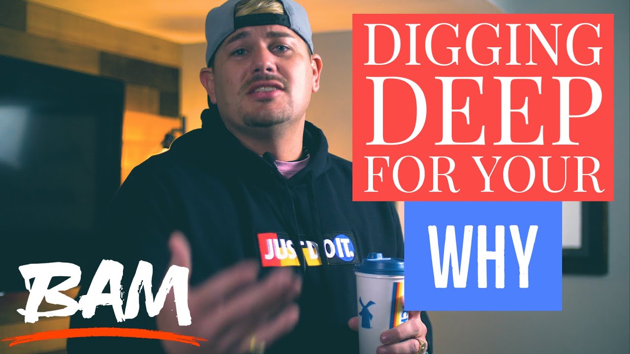 Digging Deep For Your WHY! - How to Make Money Online 2021 - Digital ...