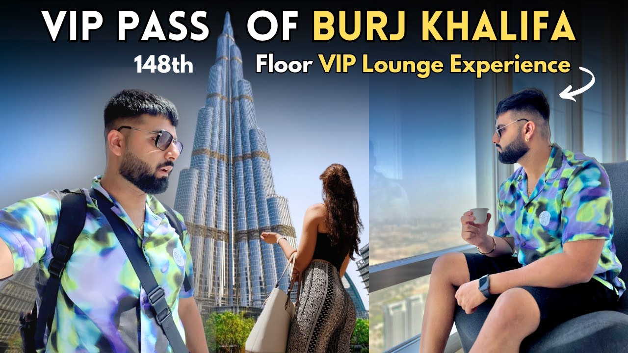 A Day in VIP Lounge of BURJ KHALIFA | 148th Floor | TOP OF THE WORLD ...