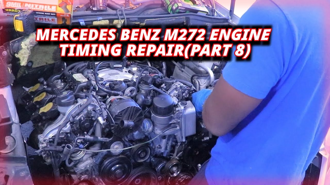 M272 Engine Timing Repair Part 8 (Engine Installation, Misfires, Oxygen ...