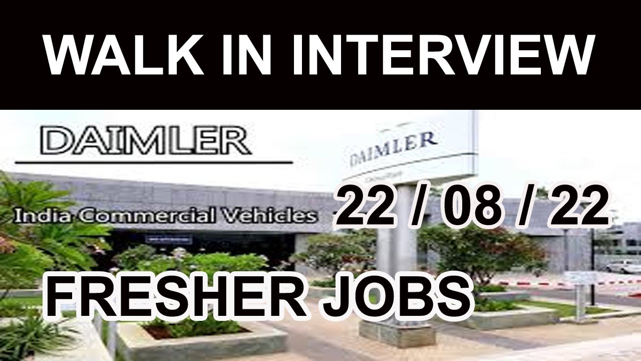 Direct Walk In Interview | Daimler Company | Date 22 / 08 / 22. - YouTube