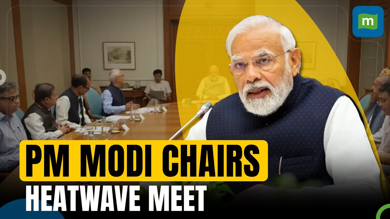 PM Modi Chairs Meet To Review Preparedness for Heat Wave Conditions ...