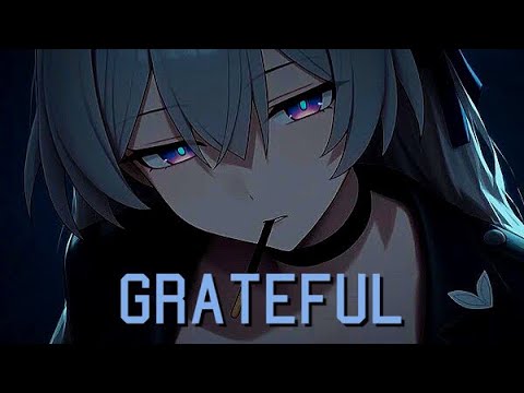 『Nightcore』⇝ Grateful- (NEFFEX) || ~ Lyrics (Use headphones for better ...