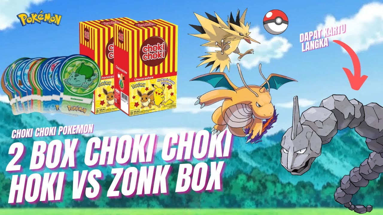 UNBOXING 2 BOX CHOKI CHOKI POKEMON MASA MASIH ZONK? - YouTube
