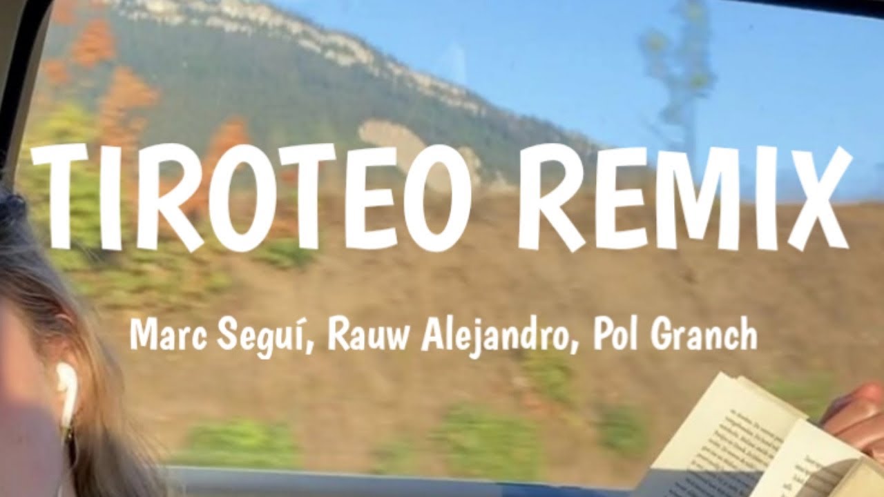 Marc Seguí - Tiroteo [remix] (Letra) Ft. Rauw Alejandro y Pol Granch ...