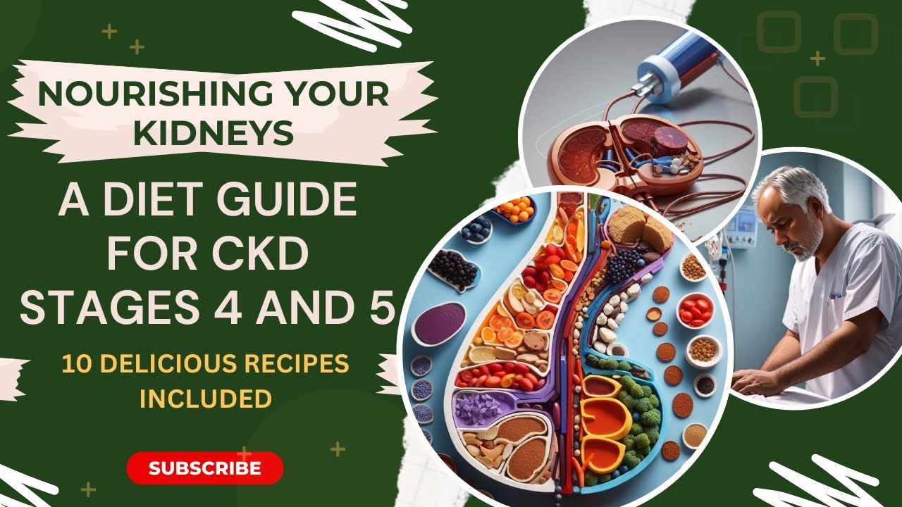 CKD Stages 4 and 5: What to Eat and What to Avoid - YouTube