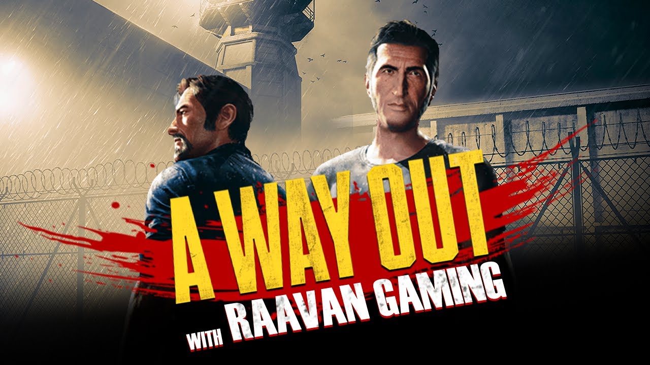 A WAY OUT - Best Game | Day 1 | Road To 200 SUBS | Raavan Gaming #222 ...