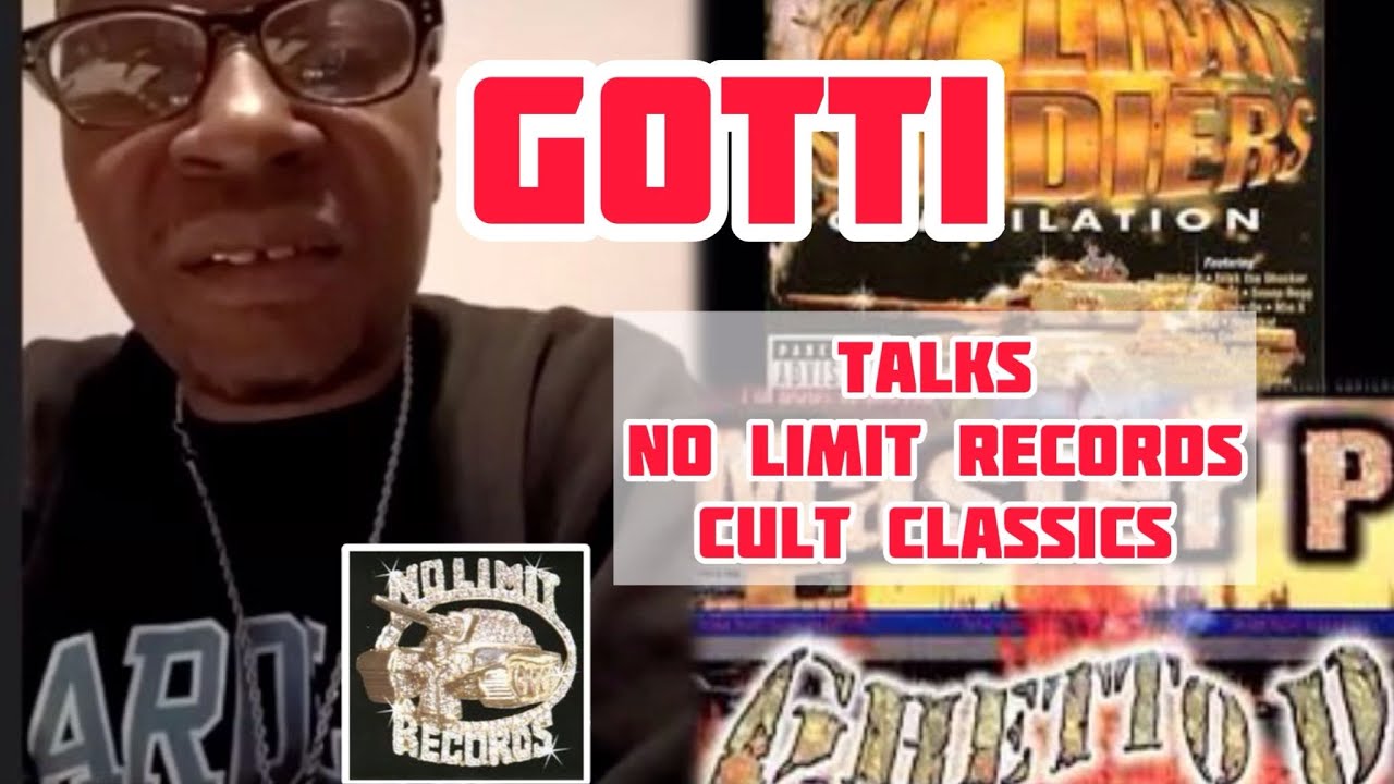 GOTTI Breaks Down No Limit Cult Classics, Bourbons and Lacs, Ghetto D ...