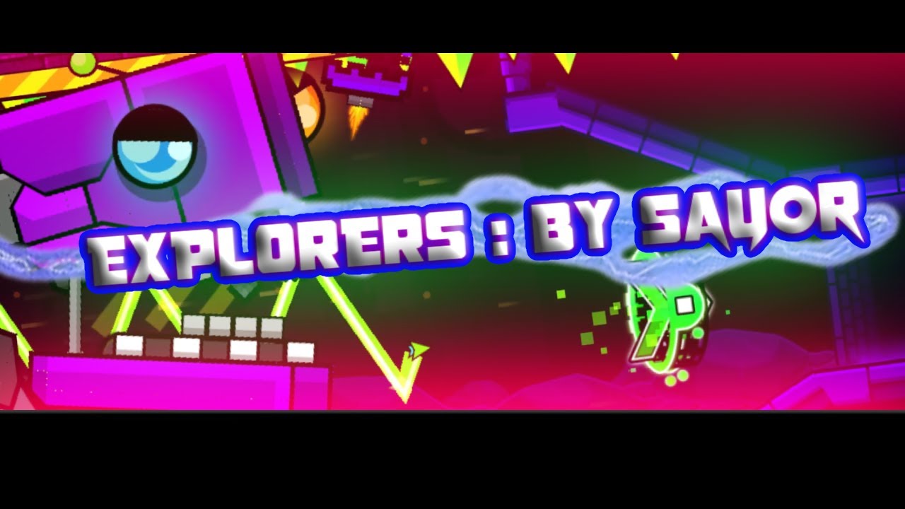 (GD EXPLORERS Level : Ft By @GD_Sayori - YouTube