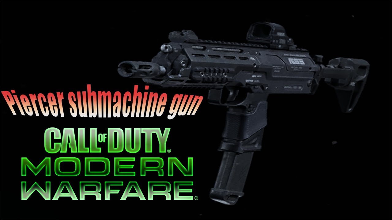 Piercer Submachine Gun Blueprint | Call of Duty: Modern Warfare - YouTube
