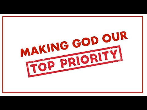 Making God our Top Priority! - Pastor Jeff Willems - YouTube
