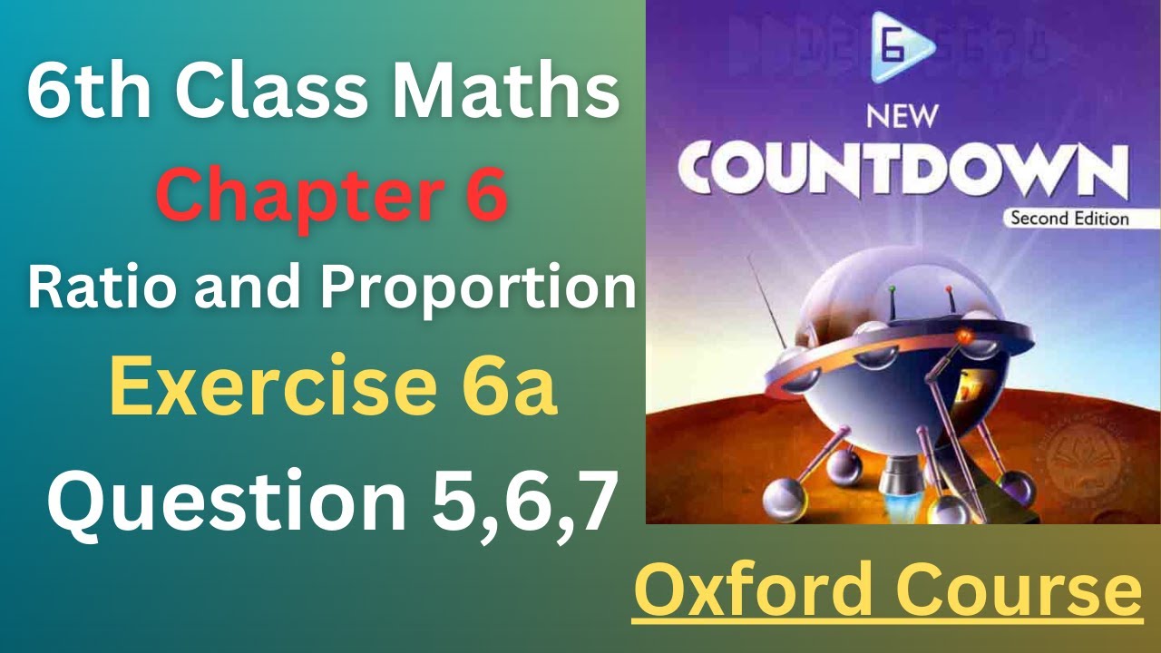 Exercise 6a class 6 question 5 to 7 | Ratio and Proportion | New Count ...