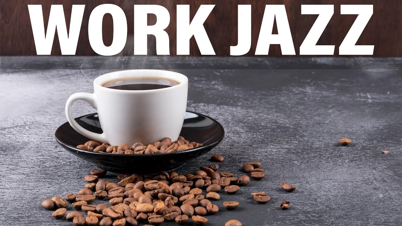 Work Jazz - Gentle Bossa Nova And Elegant Jazz Relaxing With Bossa Nova ...