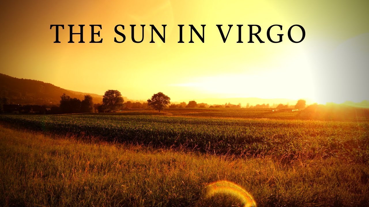 The Meaning of the Sun in Virgo - YouTube