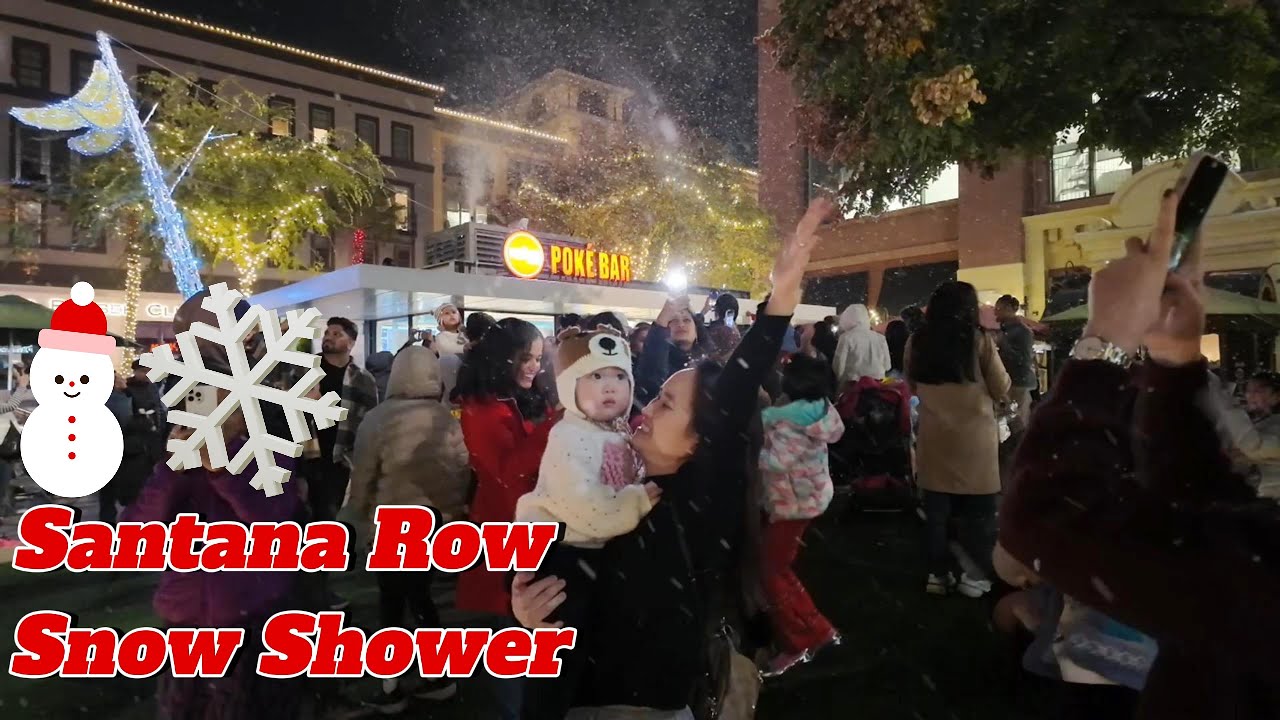 Santana Row Snow Shower 2024 ️ | Trải Nghiệm Mùa Đông Tuyết Rơi Đẹp ...