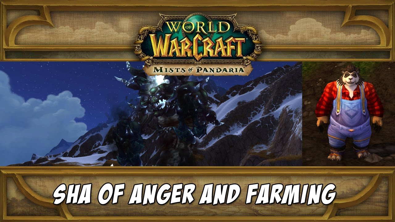 World of WarCraft - Sha of Anger and Farming - YouTube