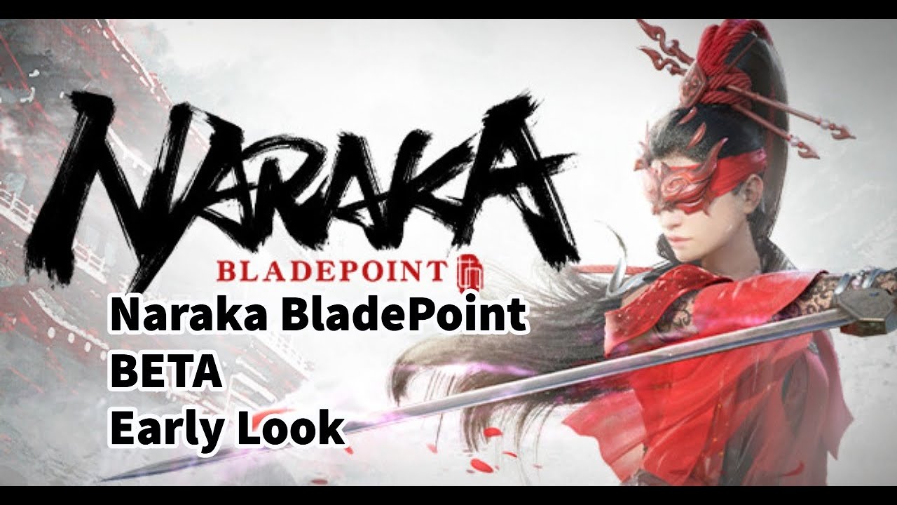 Naraka Blade Point Beta: Early Look - YouTube