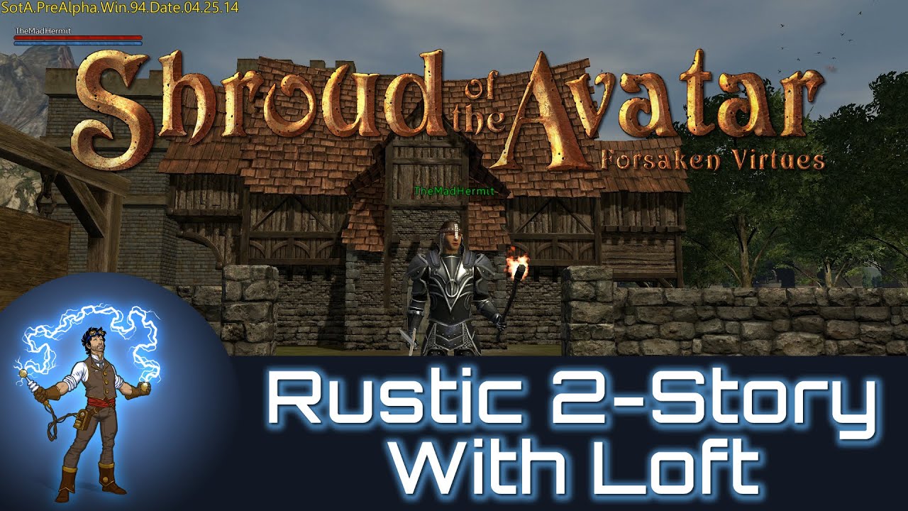 Shroud Of The Avatar: Rustic 2-Story With Loft Town Home Walk-through ...