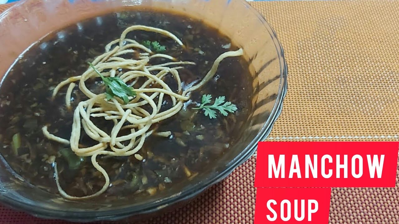 Home-made manchow soup || Tasty and easy Recipe in Restaurant Style ...