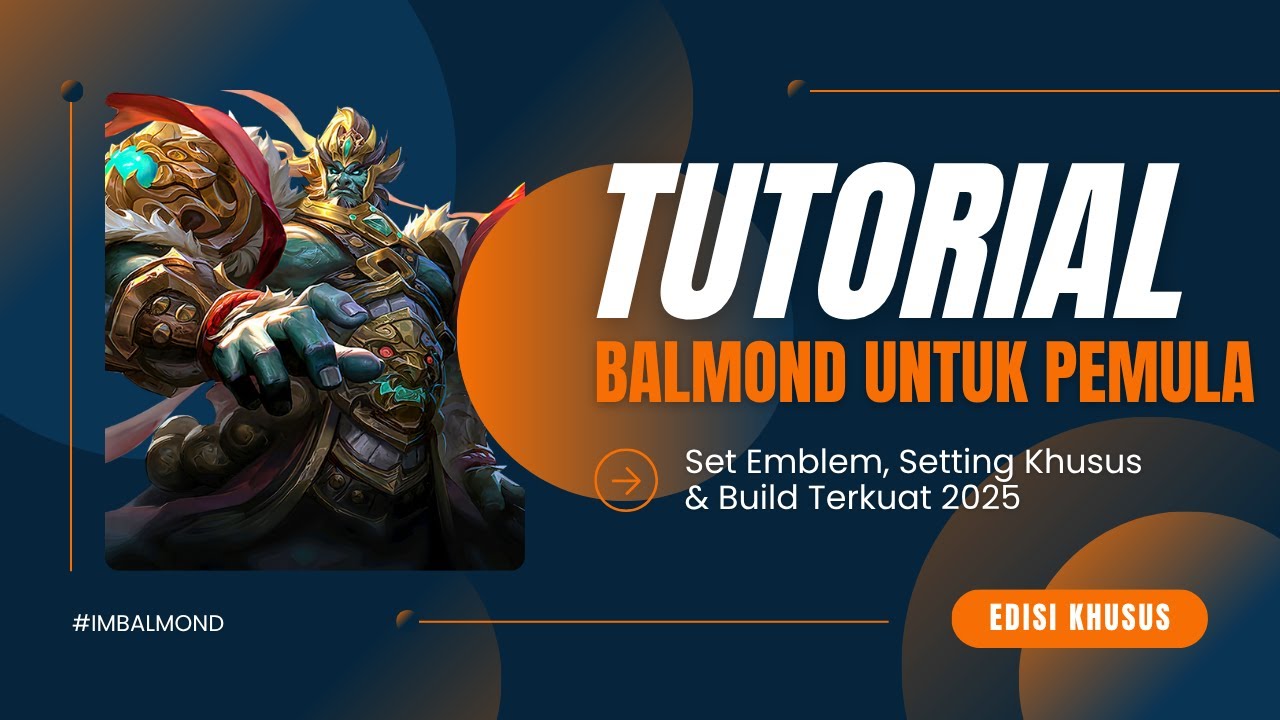 Cara Pakai Balmond untuk Pemula, Mulai dari Set Emblem & Build Terkuat ...