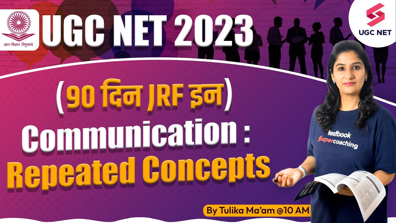 UGC NET 2023 | Paper 1 | Communication : Repeated Concepts | Complete Discussion | Tulika Ma'am ...
