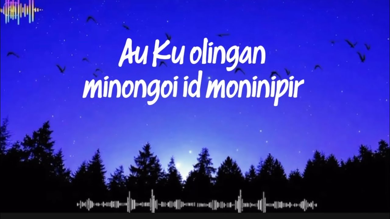 AU KU OLINGAN MINONGOI MONINIPIR LAGU DUSUN SONG 2025 - YouTube