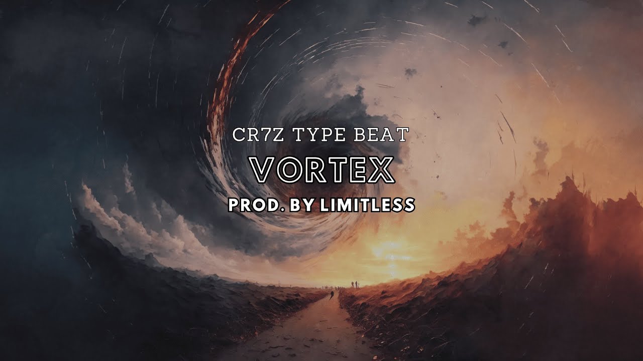 Cr7z Type Beat - "VORTEX" (Prod. by Limitless) - YouTube