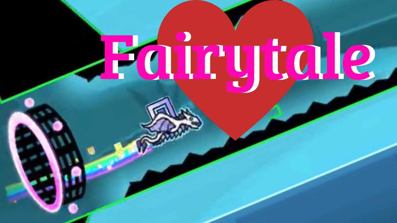 Fairytale by: Zeeno (Me) and Azimuth | [GD 2.1] - YouTube