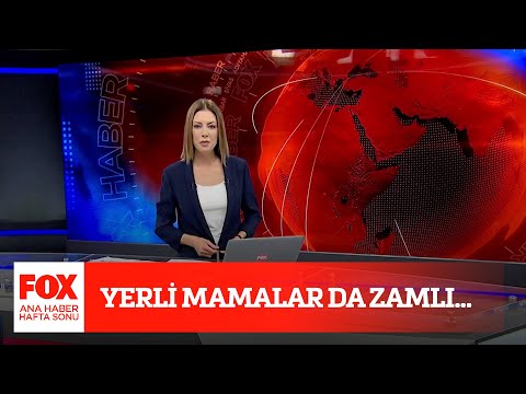 Yerli mamalar da zamlı... 28 Kasım 2021 Gülbin Tosun ile FOX Ana Haber Hafta Sonu