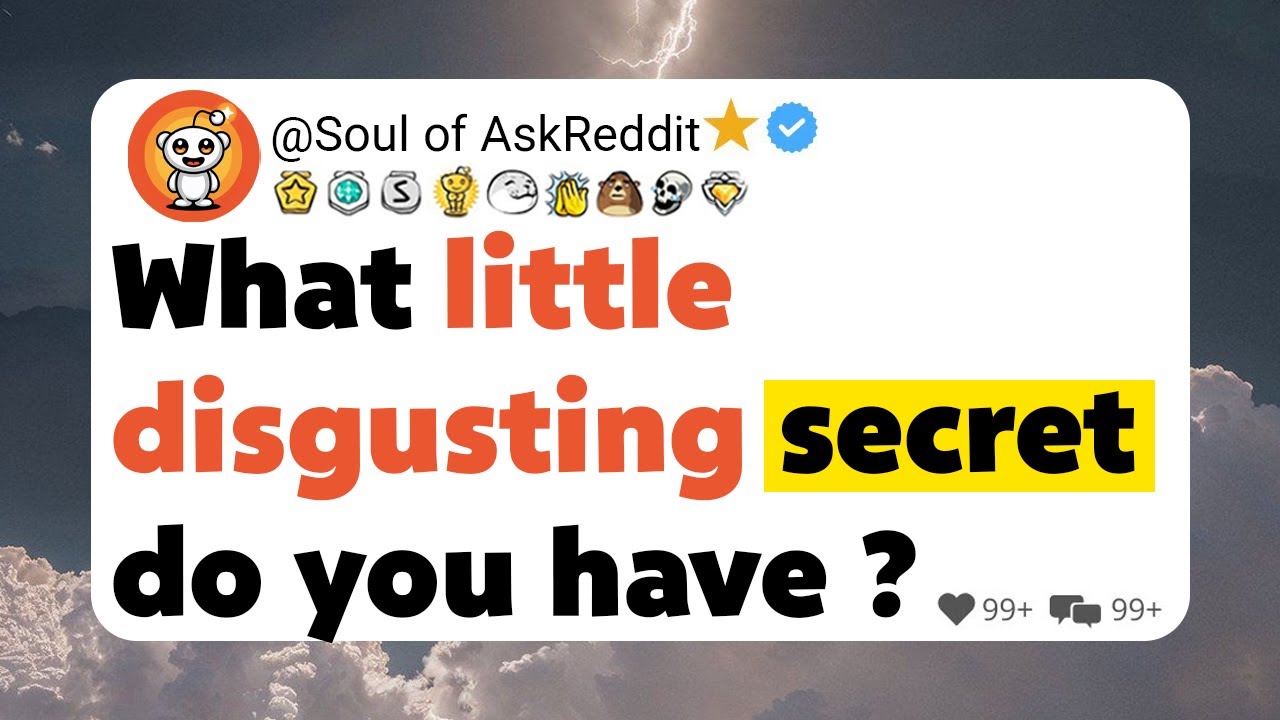What little disgusting secret do you have? - YouTube
