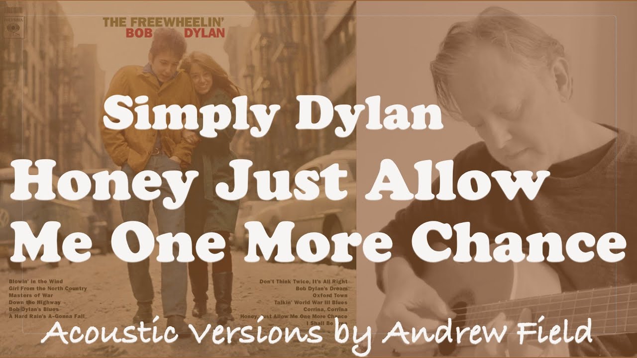 Honey Just Allow Me One More Chance -- Bob Dylan - YouTube