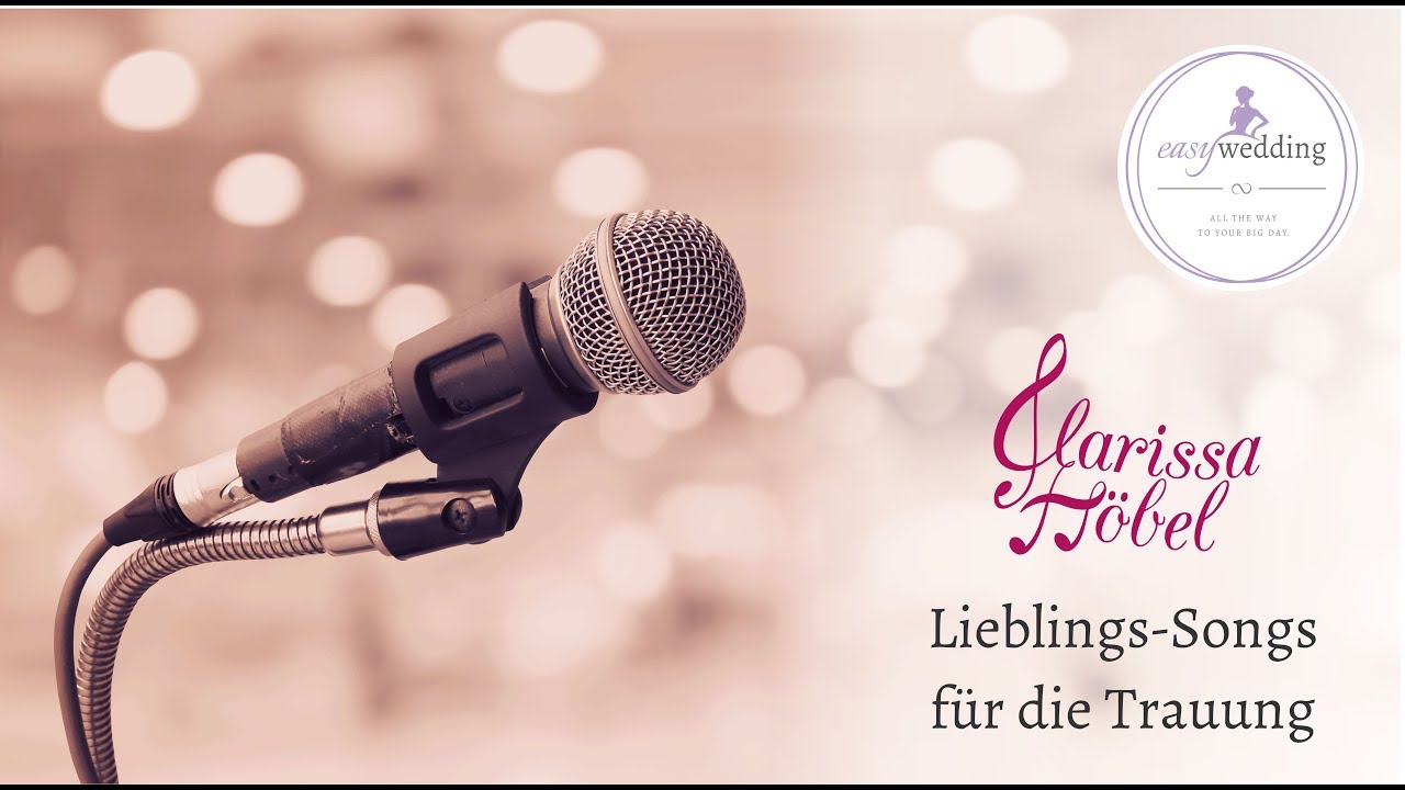 Clarissa Höbels - Lieblingssongs für die Trauung - Easywedding Vlog ...