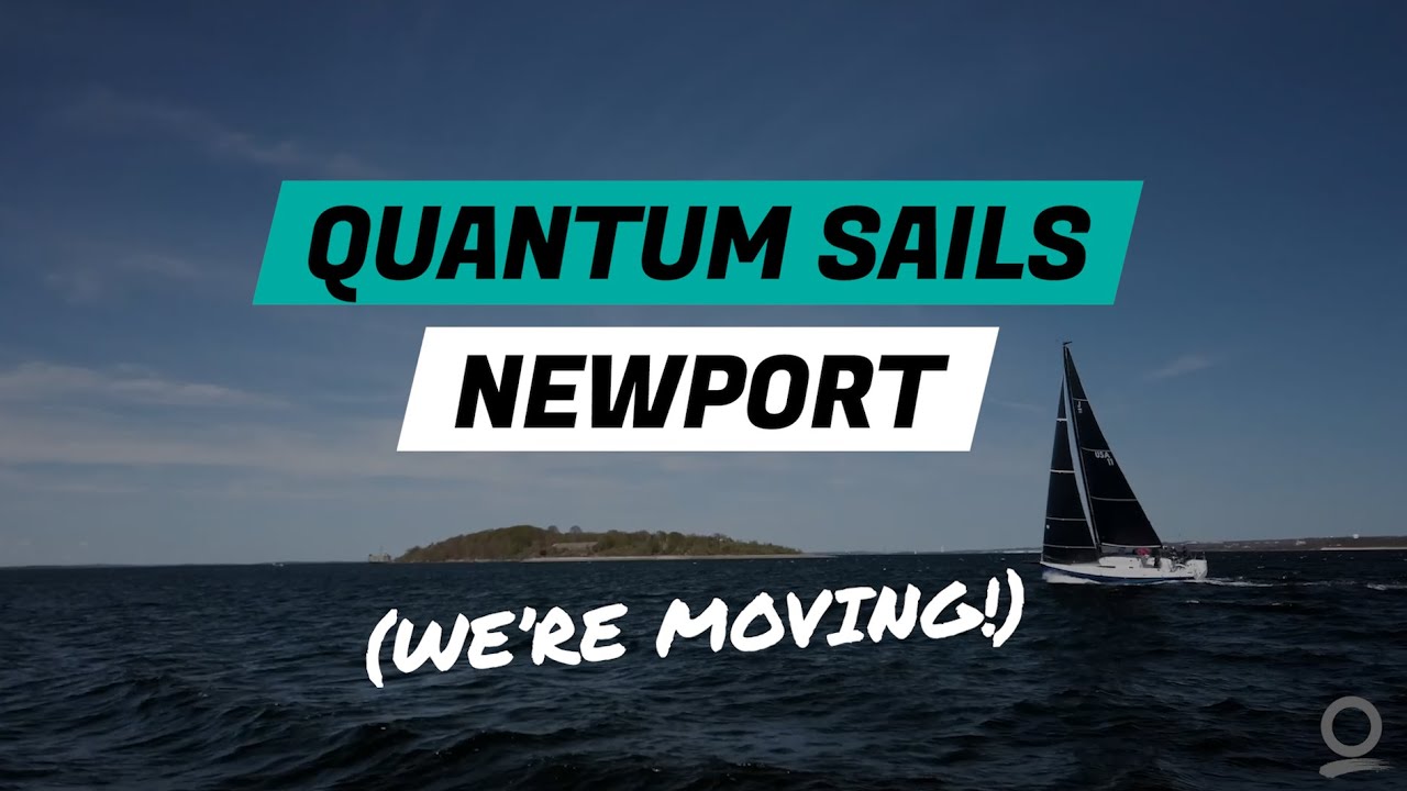 Quantum Sails Newport is Moving! - YouTube