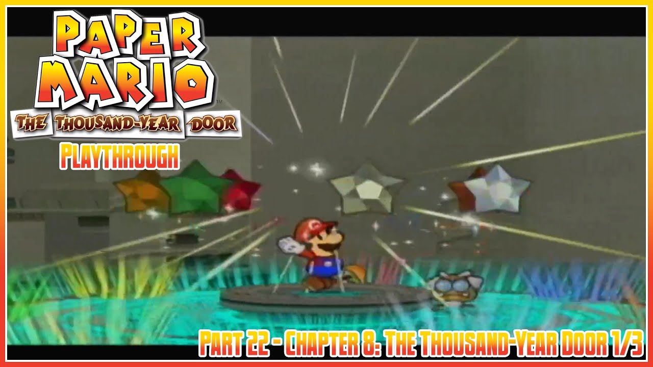 Paper Mario: TTYD | Playthrough | Part 22 – Chapter 8: The Thousand ...