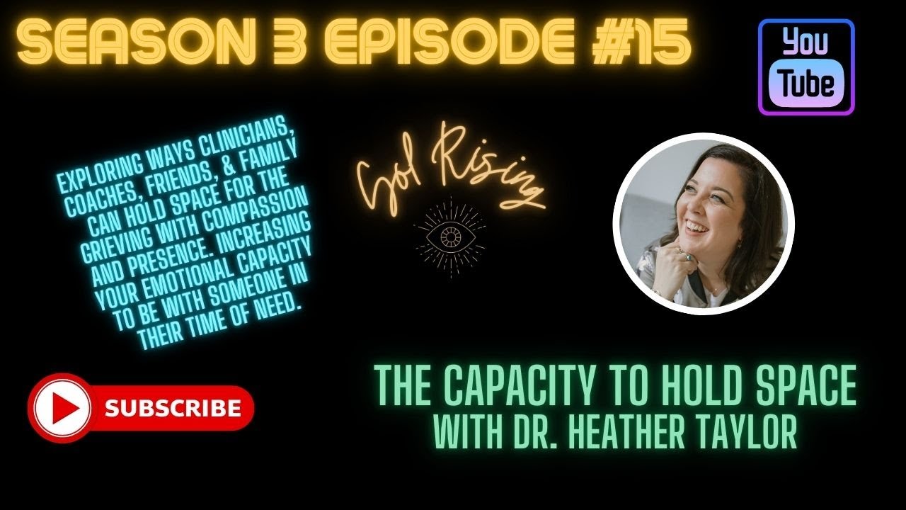 S3E15 The Capacity to Hold Space with Dr Heather Taylor - YouTube