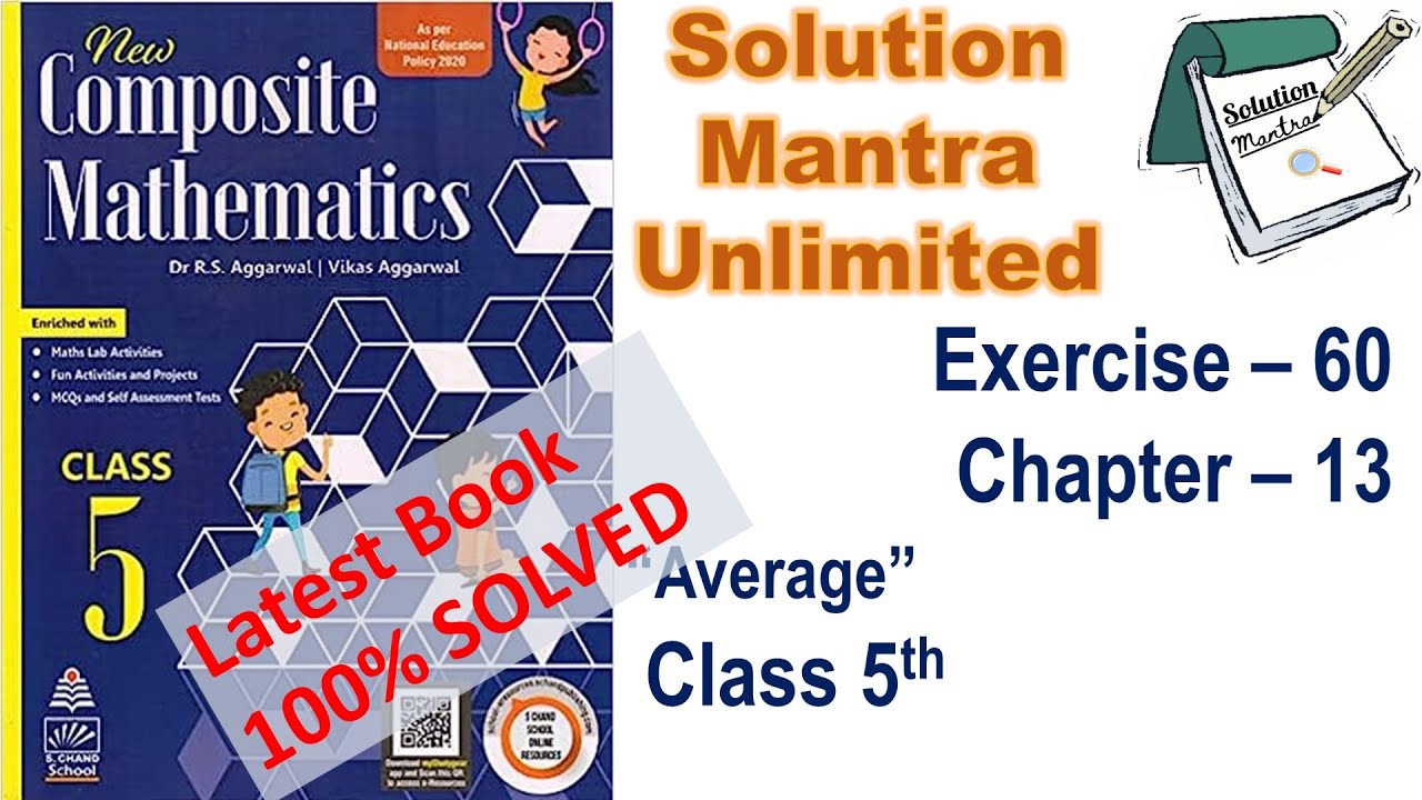 Exercise 60 /Chapter13/ Average /class 5 RS Aggarwal/complete solution ...