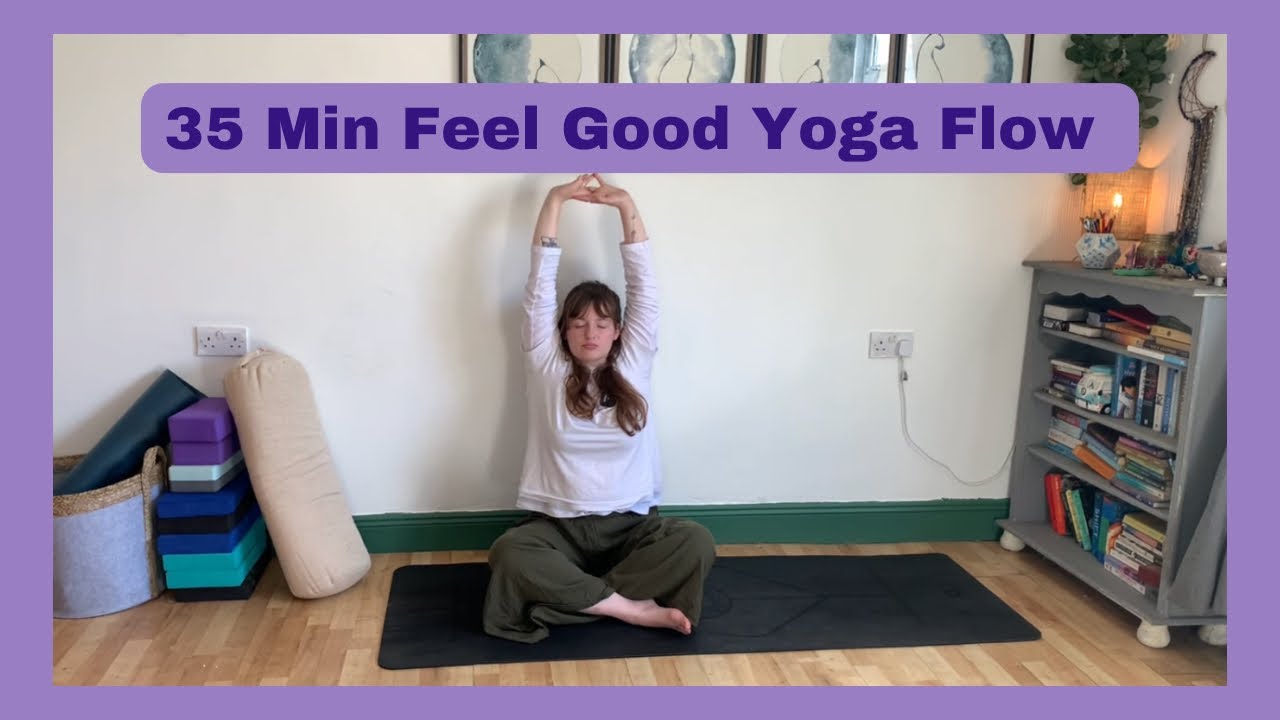 Feel Good Stretchy Yoga Flow | Suitable for All Levels including ...