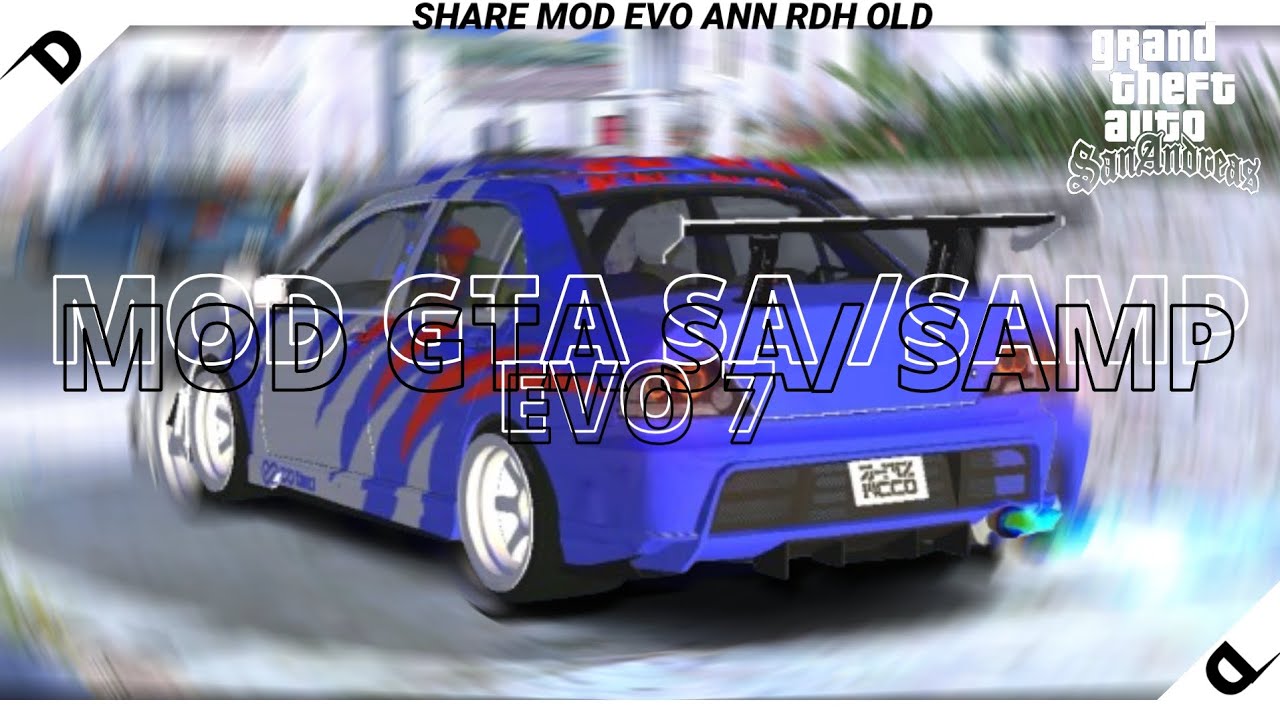 [SHARE] MOD SPECIAL 30 SUBSCRIBER🔥 MOD MITSUBISHI LANCER EVO 7 @AANRDH ...