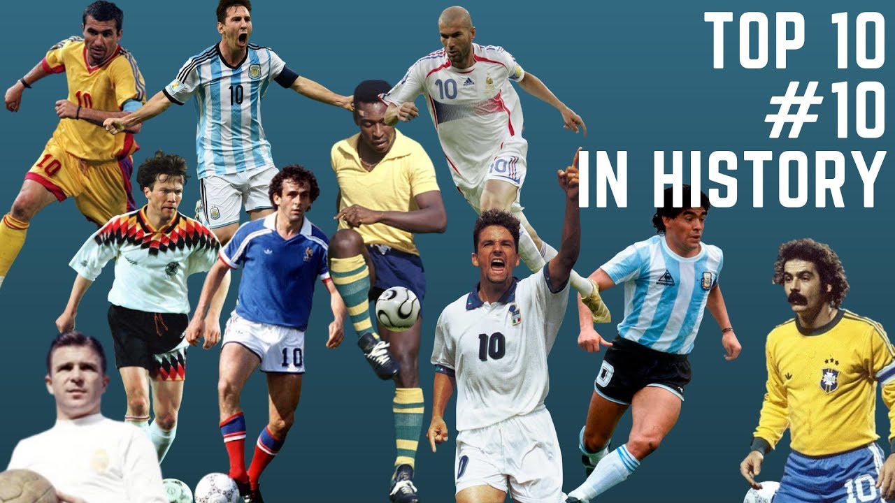Best Number 10s In World Football History YouTube